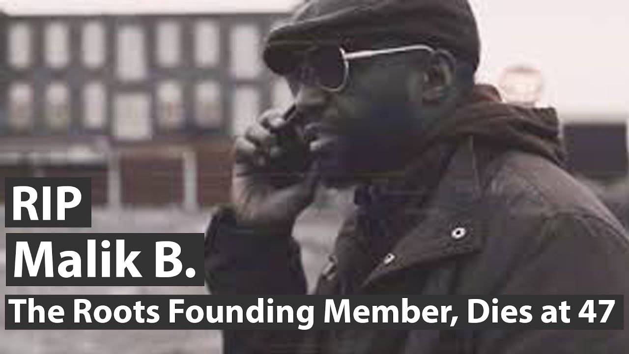 The Roots: Fundador e Rapper Malik B falece aos 47 anos